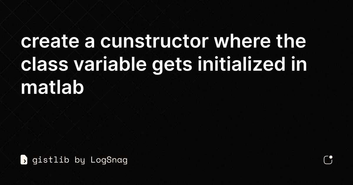 Gistlib Create A Cunstructor Where The Class Variable Gets 2973