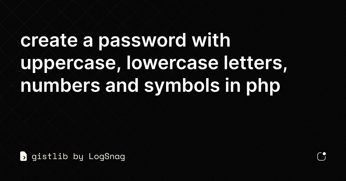 gistlib - create a password with uppercase, lowercase letters, numbers ...