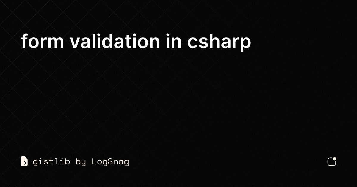 Gistlib Form Validation In Csharp 0301