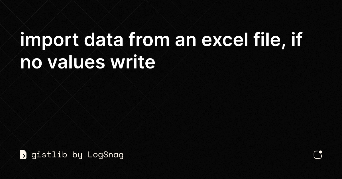 Gistlib Import Data From An Excel File If No Values Write Nan In Python