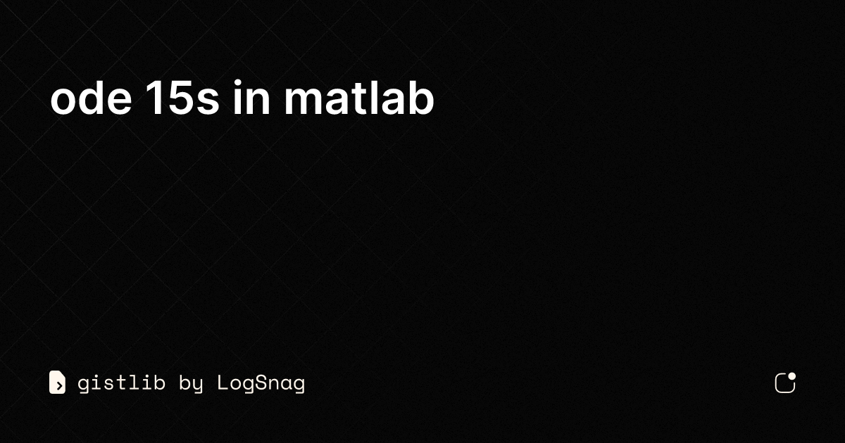 gistlib - ode 15s in matlab