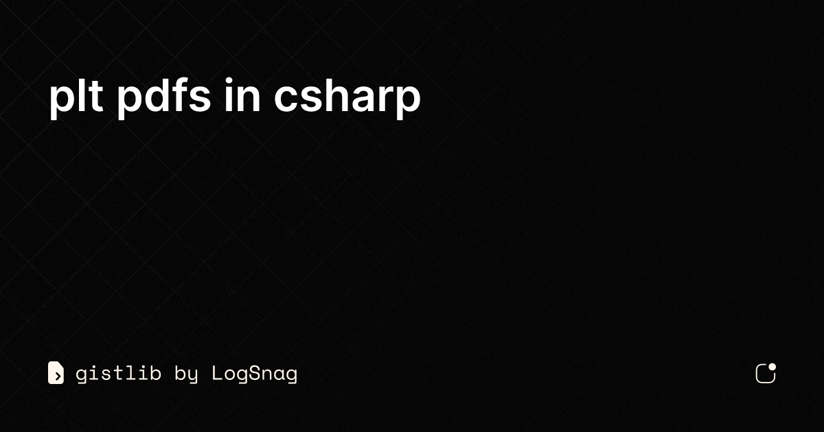 Gistlib Plt Pdfs In Csharp
