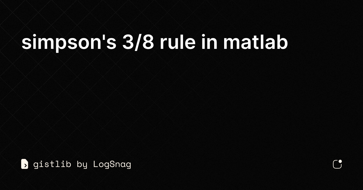 Gistlib Simpsons 38 Rule In Matlab 1194